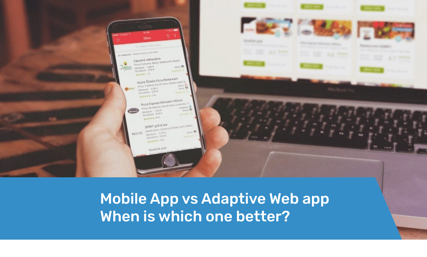 Comparing Mobile Apps and Adaptive Web Apps