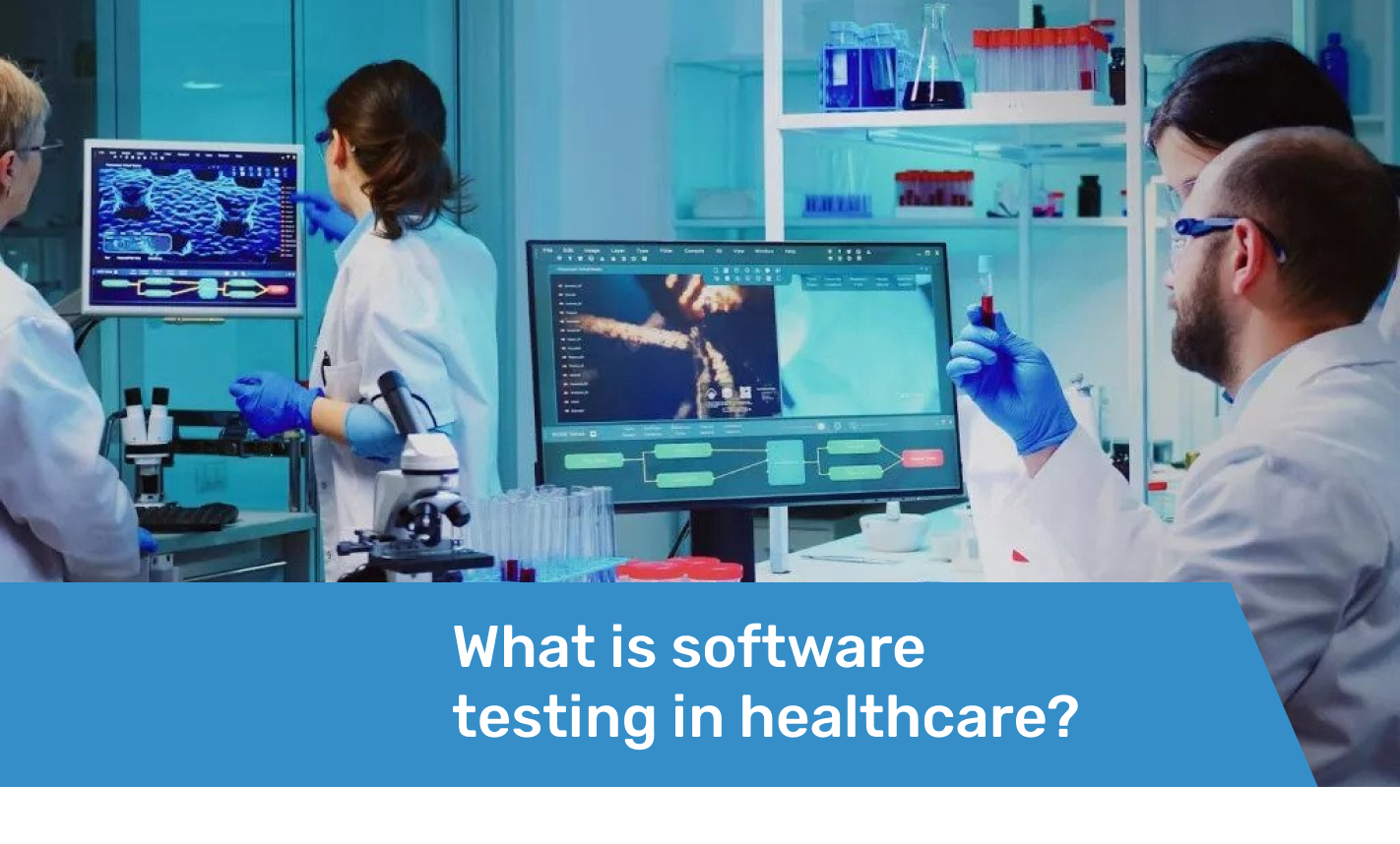 Healthcare Software Testing: Ensuring Quality & Reliability